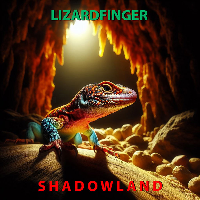 Shadowland | Lizardfinger
