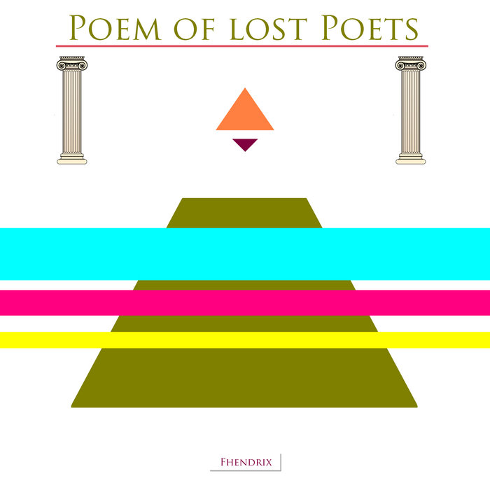 Poem of lost Poets | Fhendrix