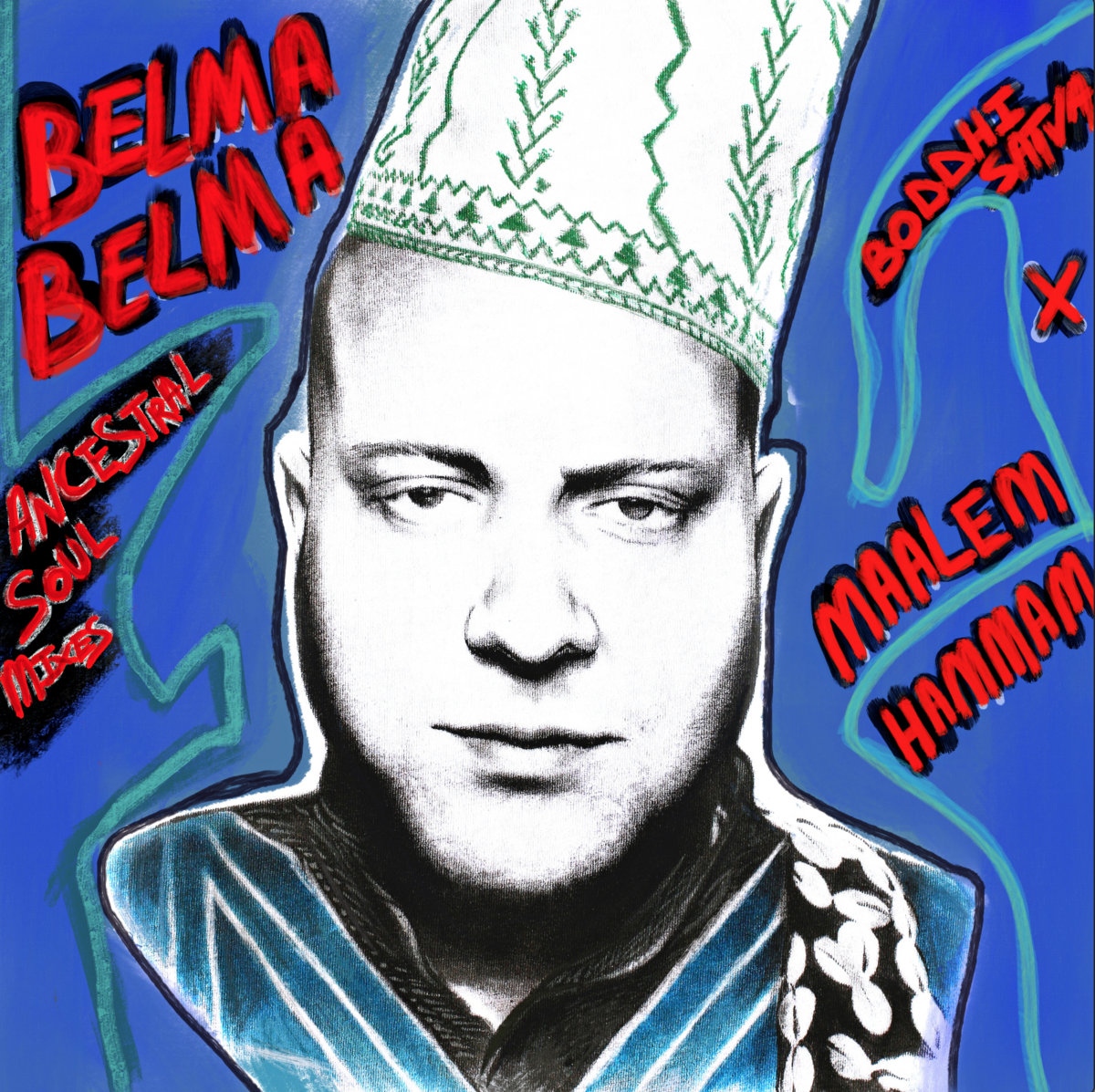 Belma Belma (Ancestral Soul Mixes) | Boddhi Satva & Maalem Hammam ...