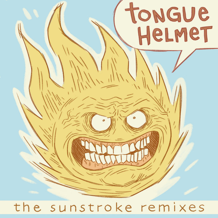 The Sunstroke Remixes (EP) | Tongue Helmet