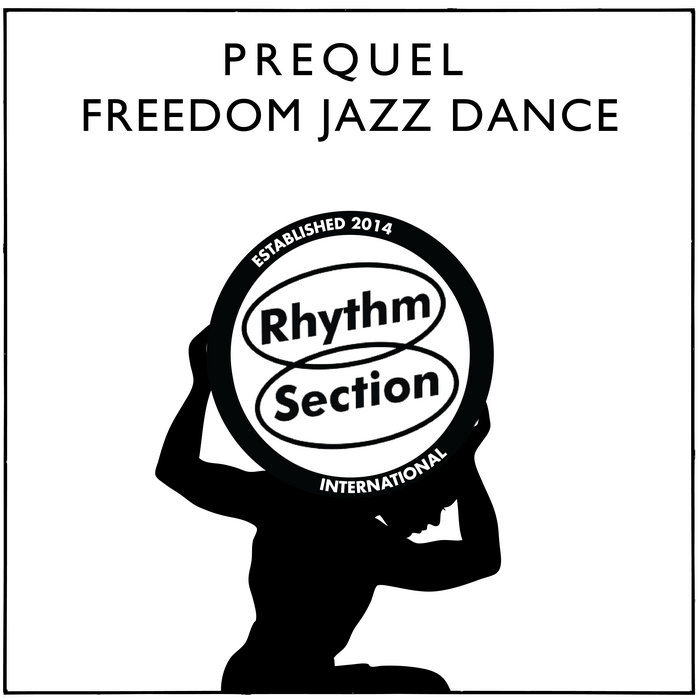 Freedom Jazz Dance | Prequel