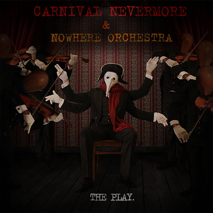 The Play | Carnival Nevermore