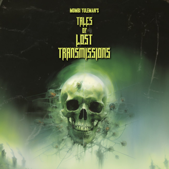 Tales of Lost Transmissions (Original Soundtrack & Dark Ambient Singles ...