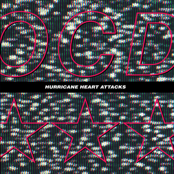 OCD / Fake Gold (2017) | Hurricane Heart Attacks