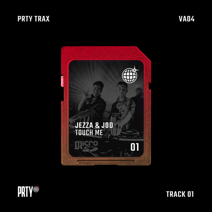 JEZZA & JOD - TOUCH ME [PRTYTRAXVA04] | PRTY TRAX