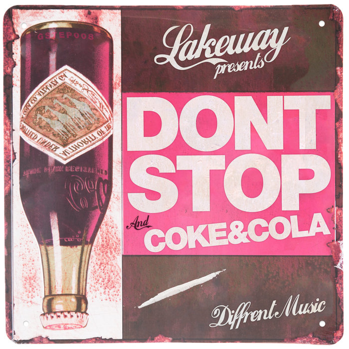 Don't Stop / Coke & Cola [GSTEP008] | Lakeway