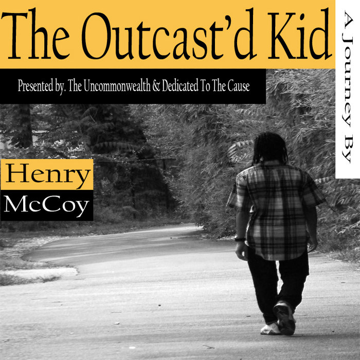 The Outcast'd Kid | Henny L.O.