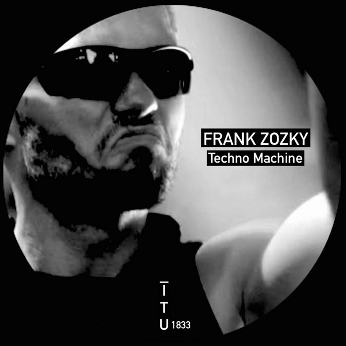 Techno Machine | Frank Zozky | Industrial Techno United