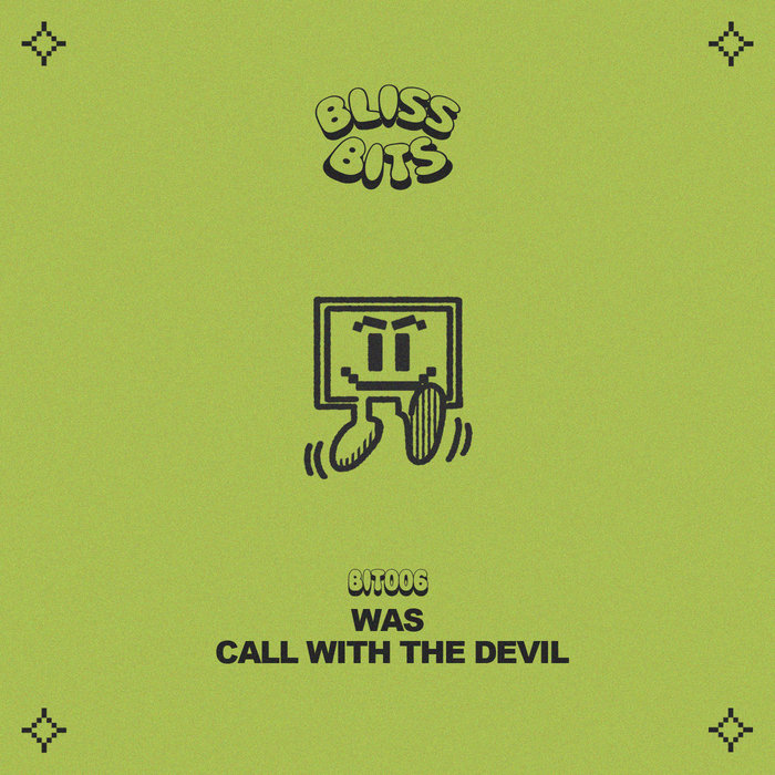 [BIT006] WAS - Call With The Devil | Bliss Bits