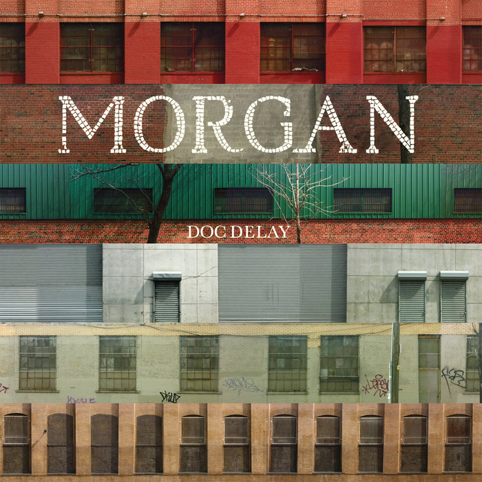 Morgan | Doc Delay
