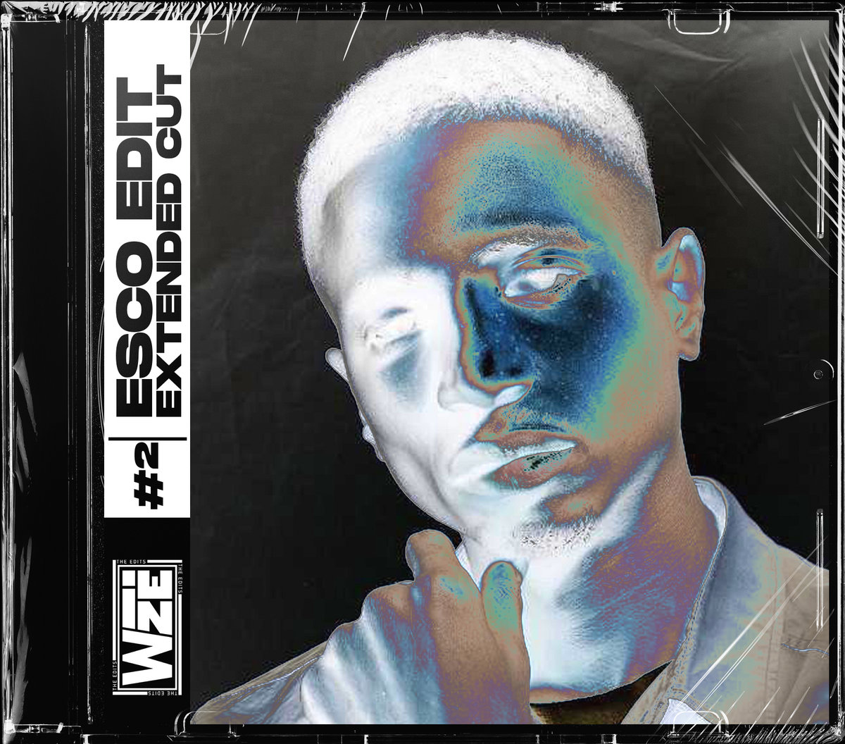 Esco Edit (Extended Cut + Instrumental) | Esco | WIZE