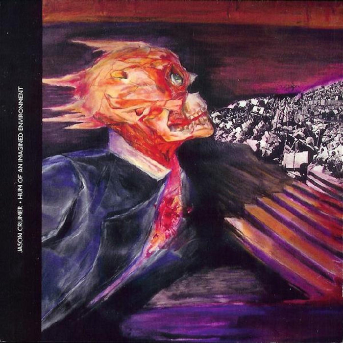 Hum of an Imagined Environment | Jason Crumer