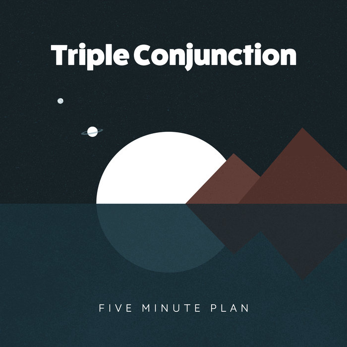 Triple Conjunction | Five Minute Plan