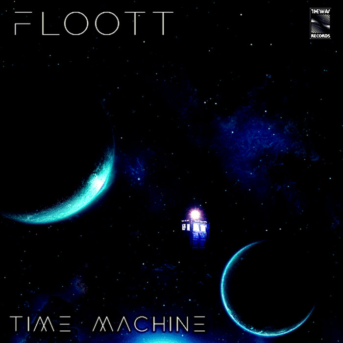 Time Machine (FREE DOWNLOAD) | Floott | Thewav Records