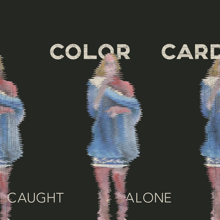 Caught Alone | Color Card