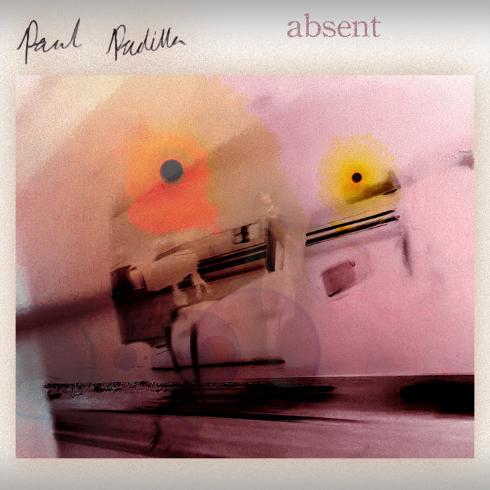 Absent | Paul Padilla