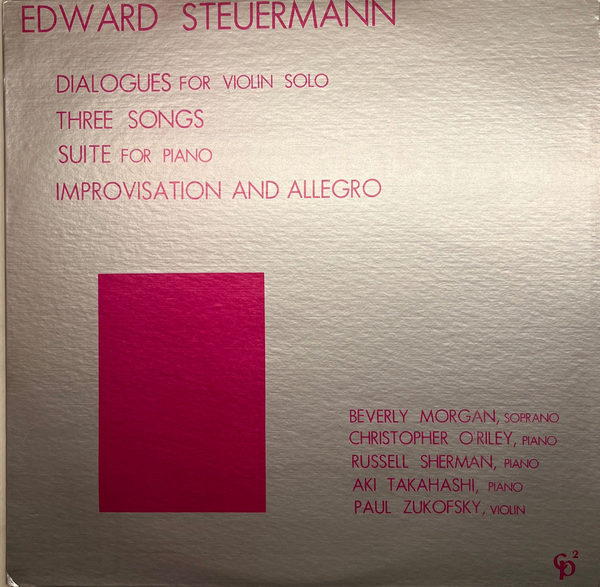 Steuermann: Dialogues for Violin Solo, Three Songs, Suite for Piano ...