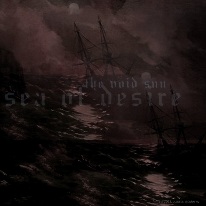 SEA OF DESIRE | the VOID sun