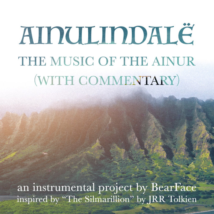 Ainulindalë: The Music Of The Ainur (With Commentary) | BearFace