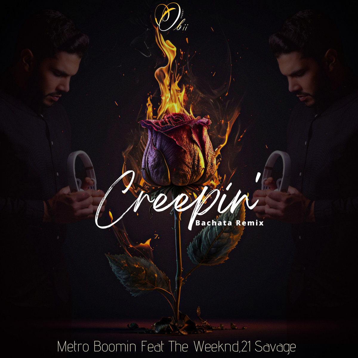 Creepin The Weeknd Ft.21 Savage ( Dj Obii Bachata Remix ) | Dj Obii