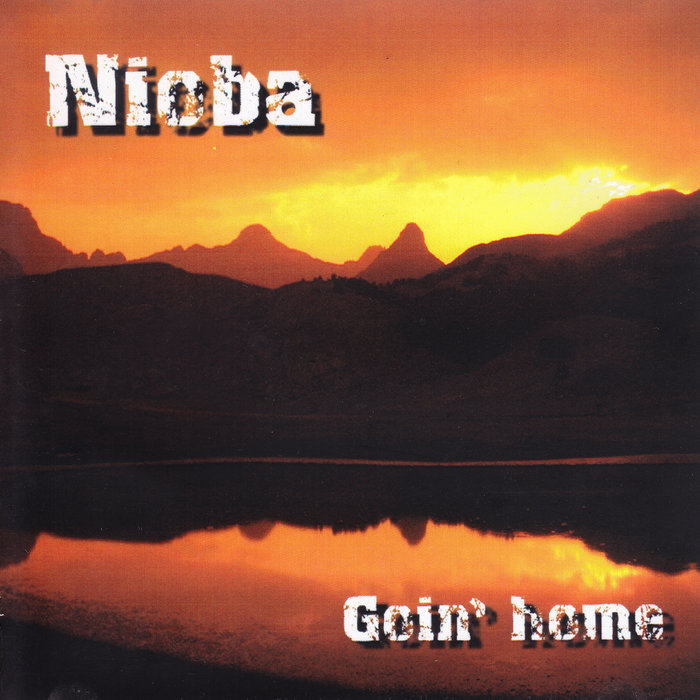 Goin' Home | Nioba