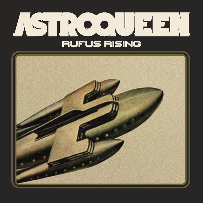 Rufus Rising EP | Astroqueen