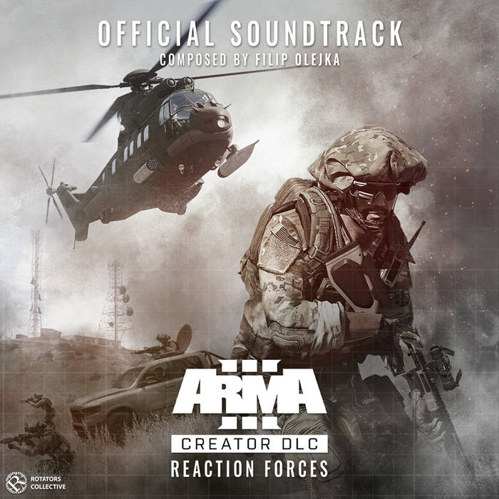 Arma 3 CDLC: Reaction Forces (Official Game Soundtrack) | Filip Olejka