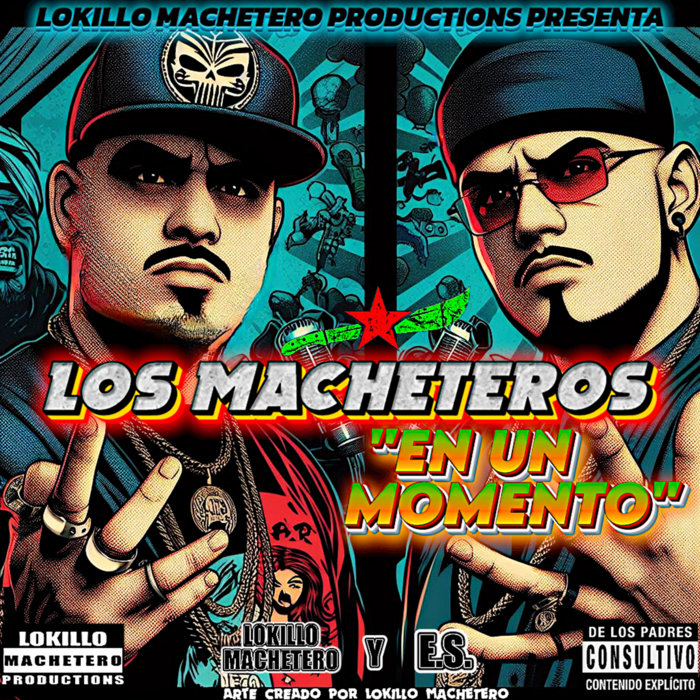 LOS MACHETEROS - EN UN MOMENTO | Lokillo Machetero