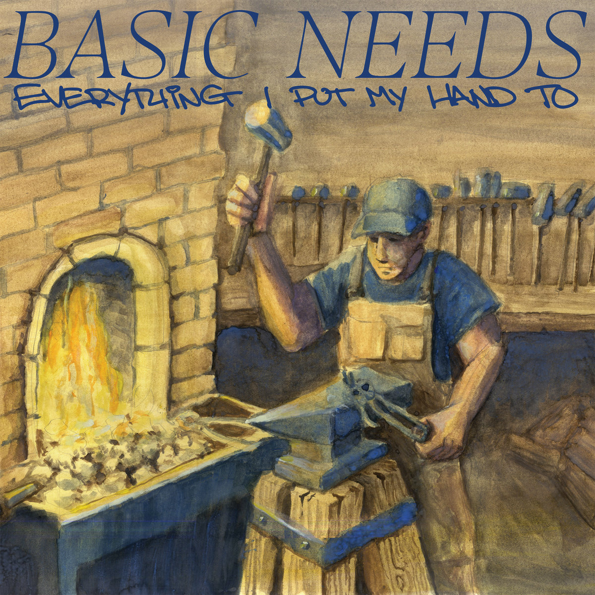 Everything I Put My Hand To | Basic Needs