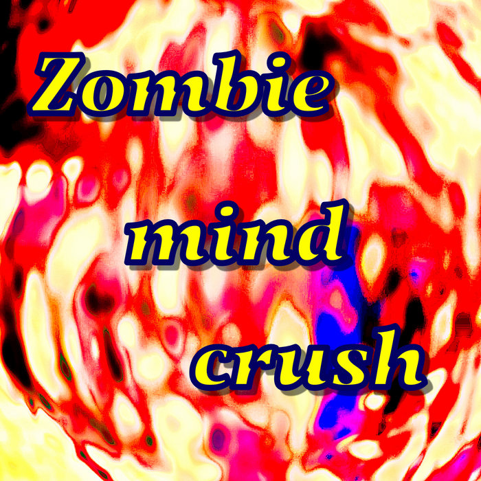 Zombie mind crush | Anxiety Day