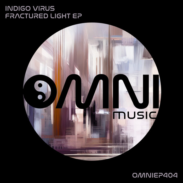Fractured Light EP | Indigo Virus | Omni Music