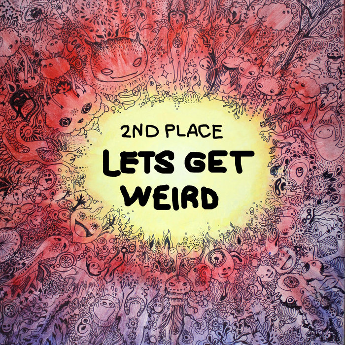 Let's Get Weird EP | 2nd Place