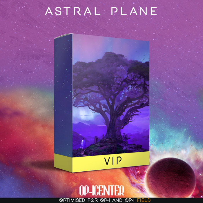 Astral Plane (VIP) | OP-1 Center