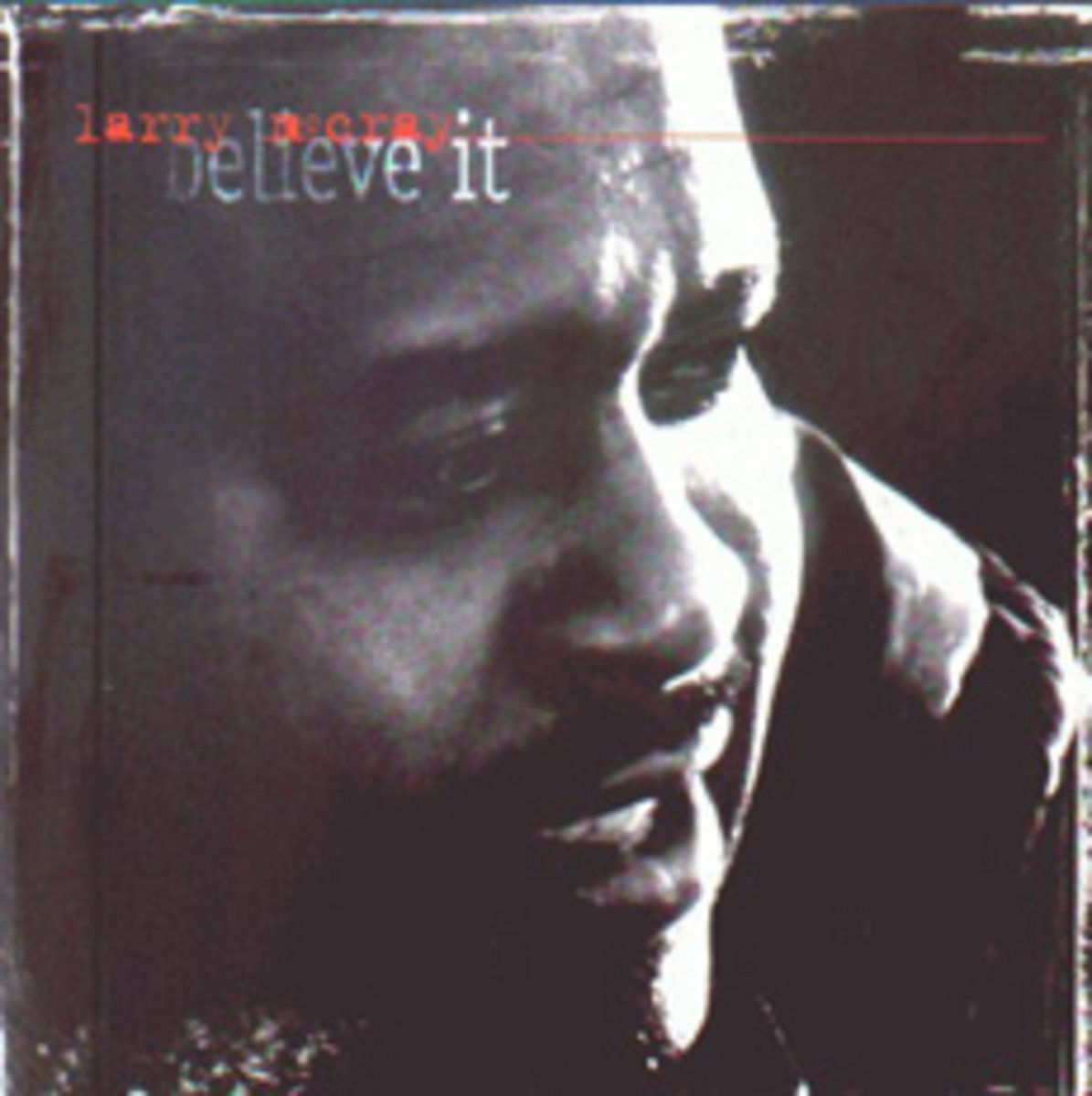 Believe It | Larry McCray
