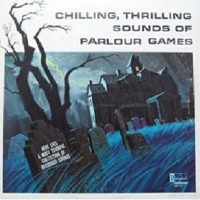Chilling, Thrilling Sounds | Parlour Games