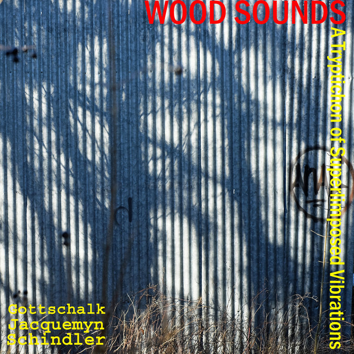 WOOD_SOUNDS (A Triptichon of Superlimposed Vibrations) | Schindler ...