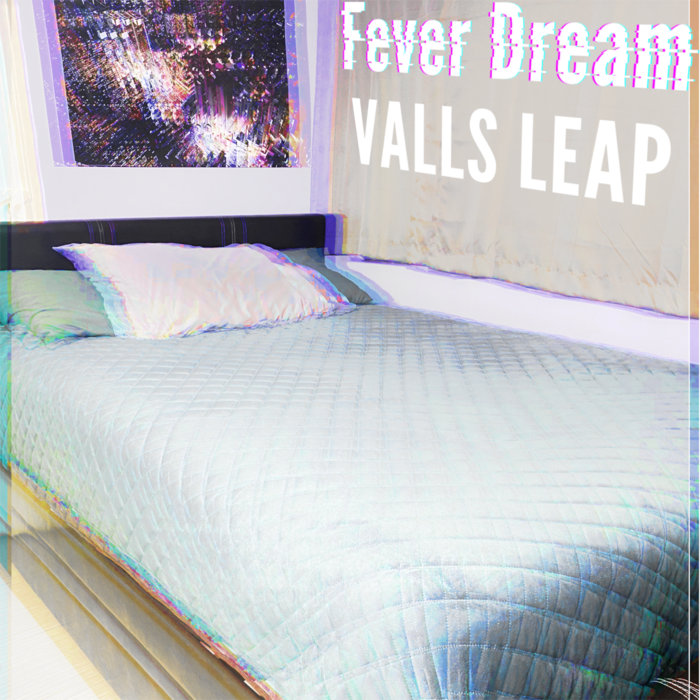 Fever Dream | Valls Leap