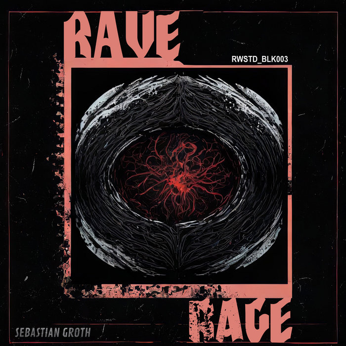 Rave Rage | Sebastian Groth