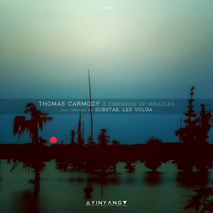 Dimension of Miracles (incl. Substak and Les Volga Remixes) | Thomas ...