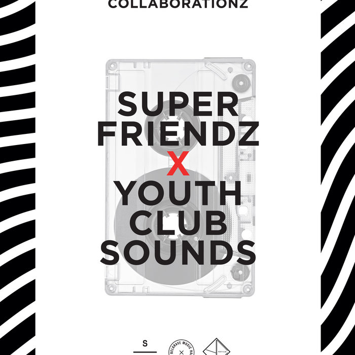 Super Friendz + Youth Club Sounds Collaboration Mixtape | Various ...