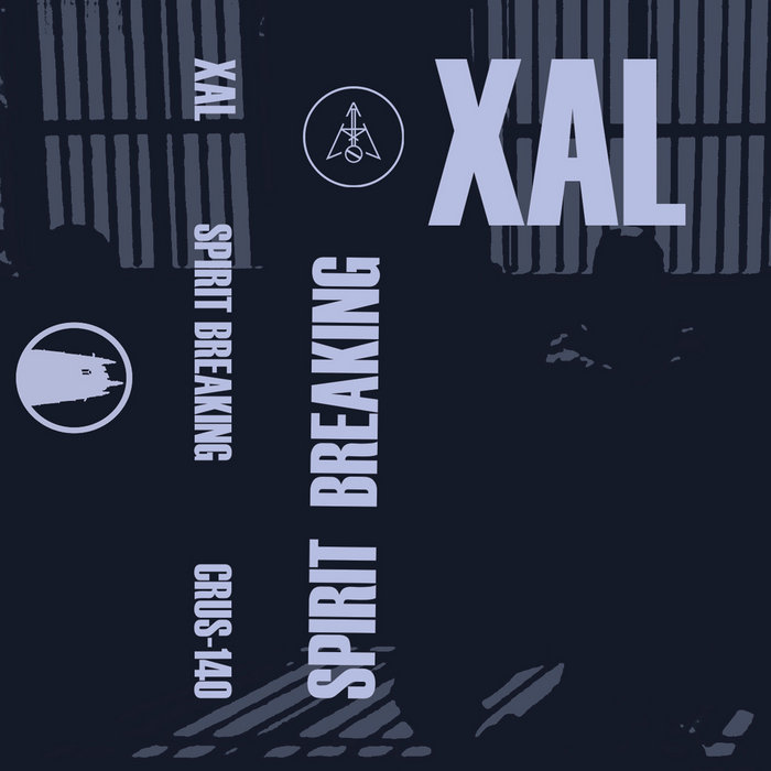 Spirit Breaking | XAL | Cloister Recordings