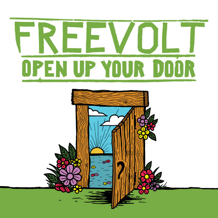 Open Up Your Door | FREEVOLT