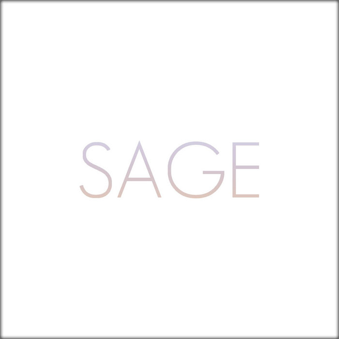 SAGE | Song Of Sage