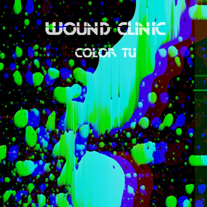 Color TV | Wound Clinic | Chop Records
