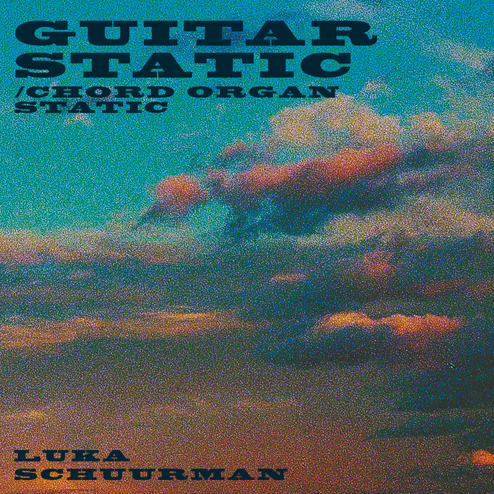 Guitar Static | Luka Schuurman