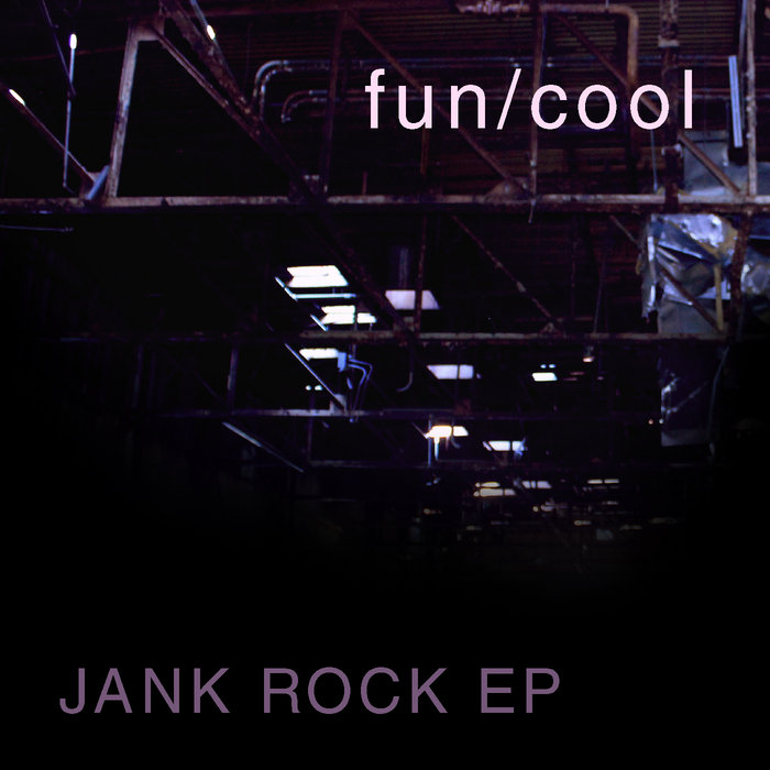 jank rock EP | fun/cool