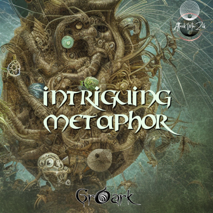 Groark - Intriguing Metaphor Ep | Attack MuZik