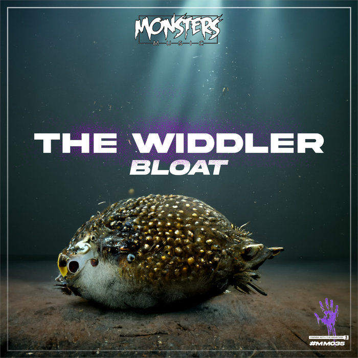 Bloat | The Widdler | Monsters Music