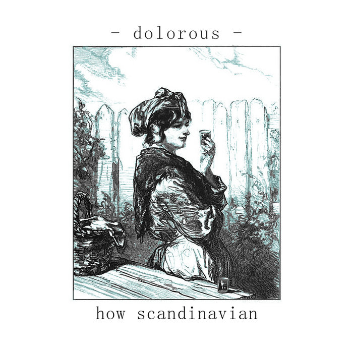 Dolorous | How Scandinavian