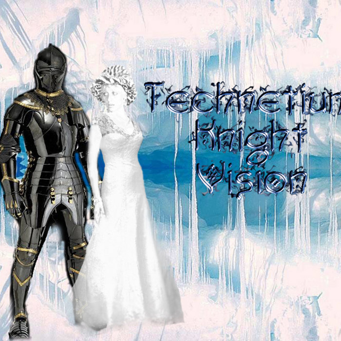 Knight Vision | Technetium